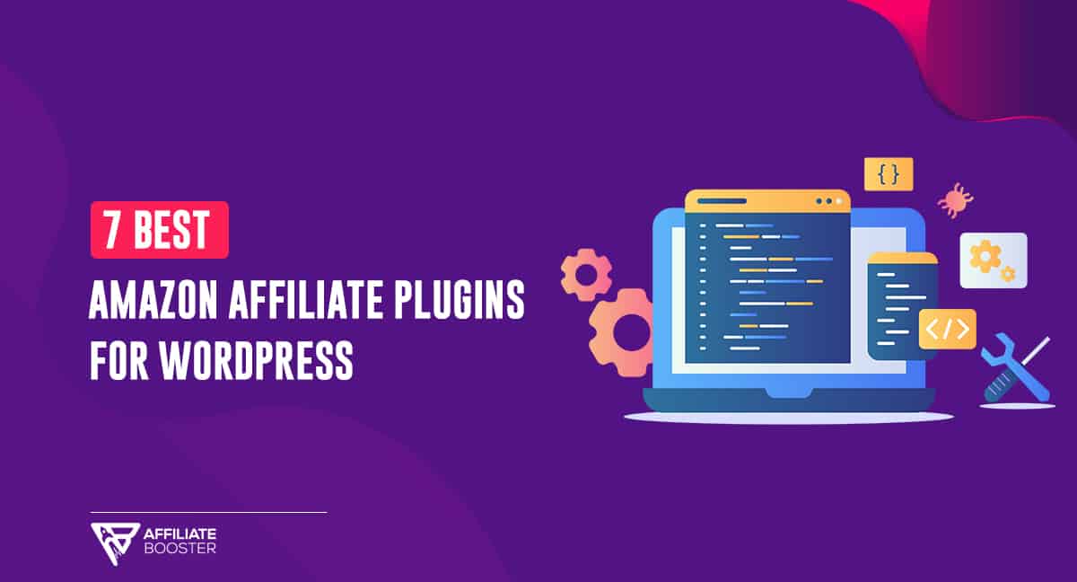 7 Best Amazon Affiliate Plugins for WordPress in 2021
