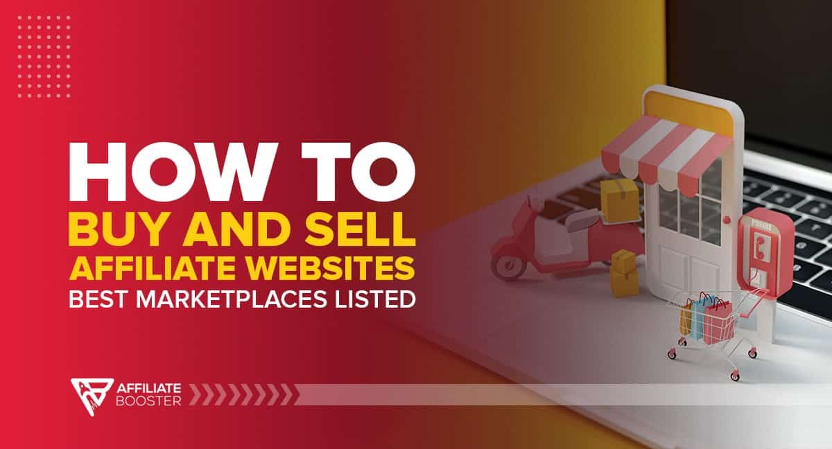 How To Buy And Sell Affiliate Websites in March 2026