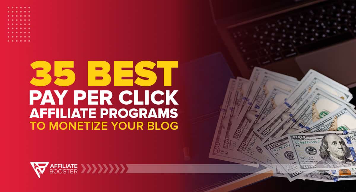 35 Best Pay Per Click Affiliate Programs to Promote in 2025